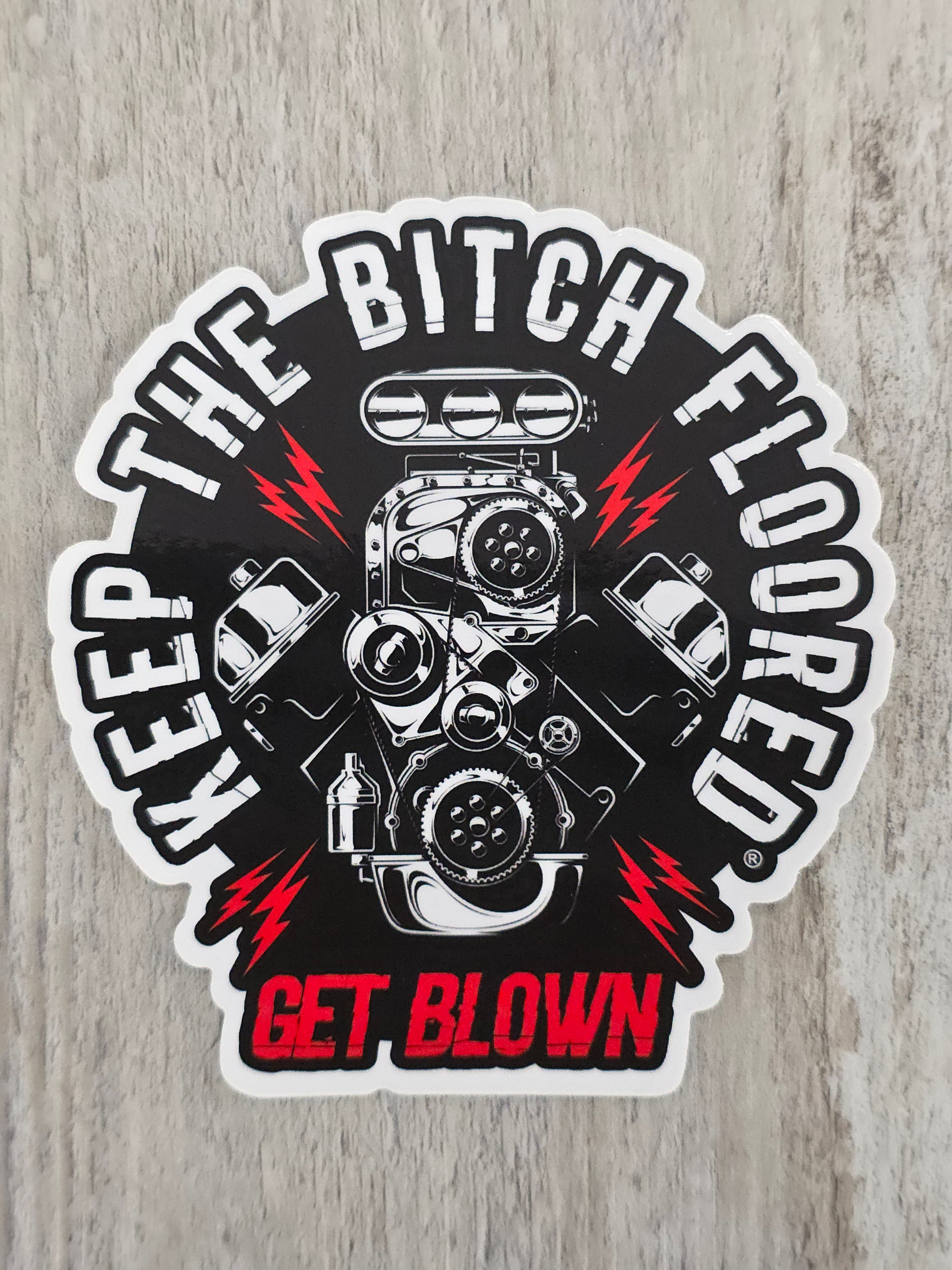 4" vinyl KTBF "Get Blown" sticker/decal – KTBF® | Keep The Bitch ...